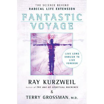 Fantastic Voyage: Live Long Enough to Live F...
