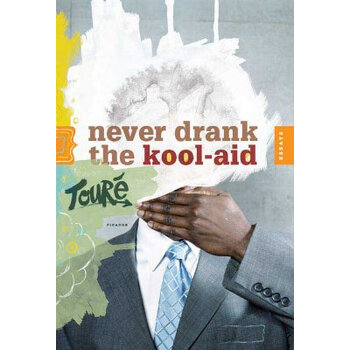 【】Never Drank the Kool-Aid: Essays