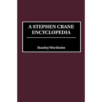 【】A Stephen Crane Encyclopedia