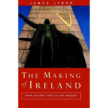 【】The Making of Ireland: A History
