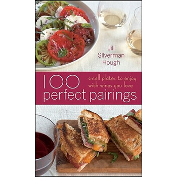 【】100 Perfect Pairings: Small Plates To