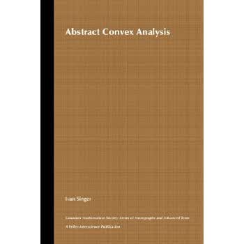 【】Abstract Convex Analysis