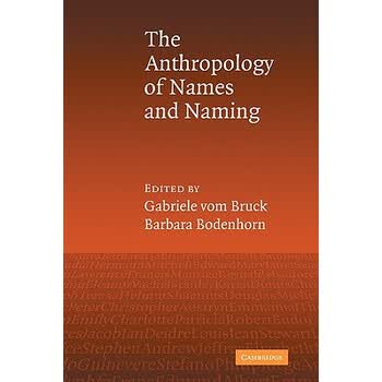 【】An Anthropology of Names and