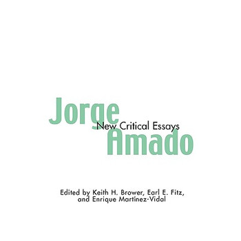 【】Jorge Amado: New Critical Essays