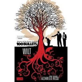 【】100 Bullets, Volume 13: Wilt