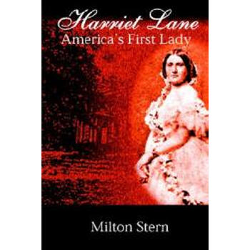 【】Harriet Lane, America's First