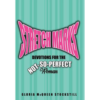 【】Stretch Marks: Devotions for the