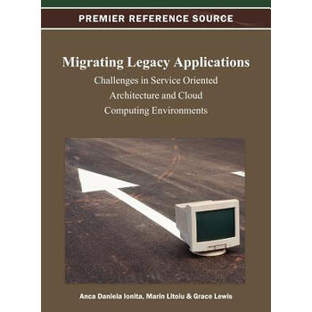 【】Migrating Legacy Applications: