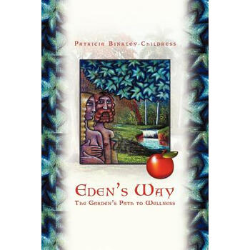 【】Eden's Way: The Garden's Path to