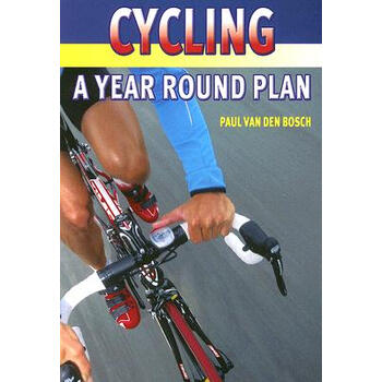 【】Cycling: A Year Round Plan