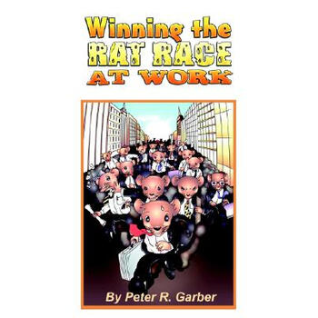 【】Winning the Rat Race at Work