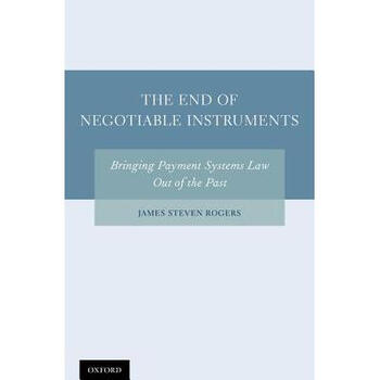The End of Negotiable Instruments: Bringing ...