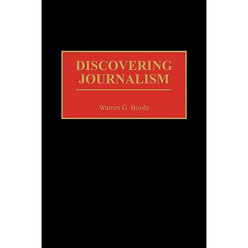 Discovering Journalism