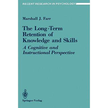 The Long-Term Retention of Knowledge and Ski...