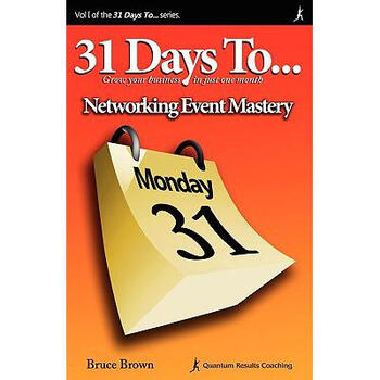 31 Days to Networking Event Mastery: 2nd Edi...