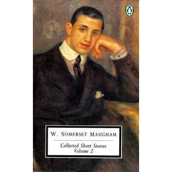 【】Maugham: Collected Short Stories: Volume