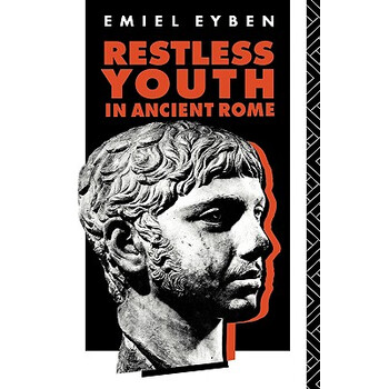 【】Restless Youth in Ancient Rome
