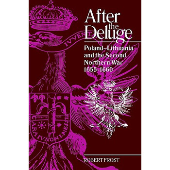 【】After the Deluge: Poland-Lithuania and