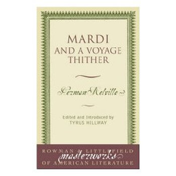 【】Mardi: And a Voyage Thither