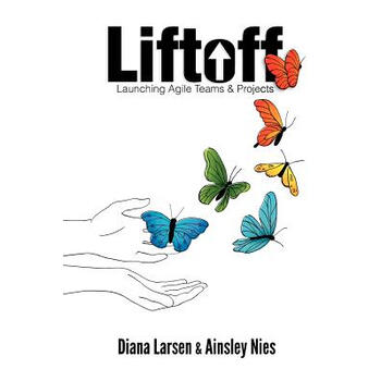 【】Liftoff: Launching Agile Teams &