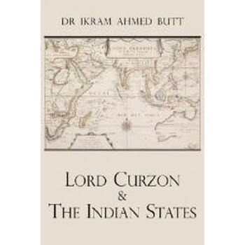 【】Lord Curzon & the Indian States
