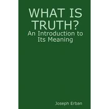 【】What Is Truth?