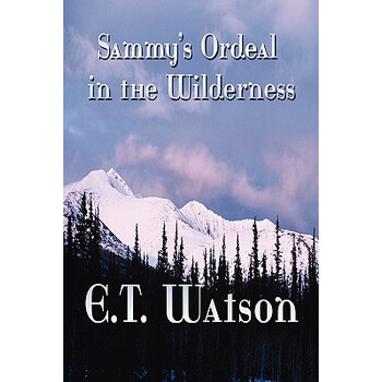 【】Sammy's Ordeal in the Wilderness