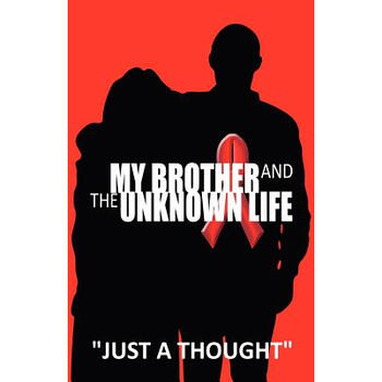 【】My Brother and the Unknown Life