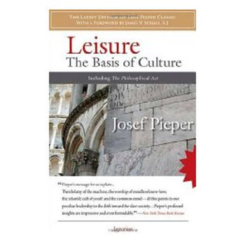 【】Leisure: The Basis of Culture
