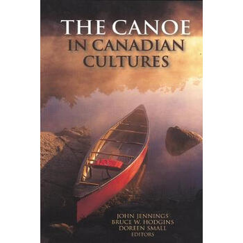 【】Canoe in Canadian Cultures