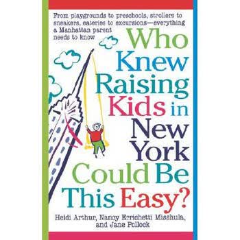 Who Knew Raising Kids in New York Could Be T...