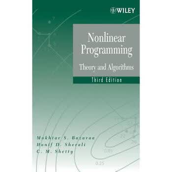 Nonlinear Programming: Theory And Algorithms...