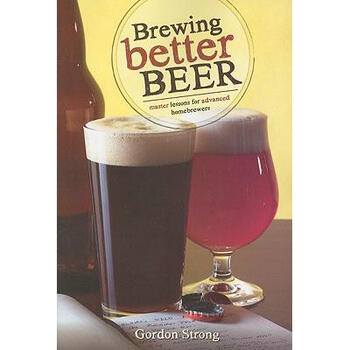 Brewing Better Beer: Master Lessons for Adva...