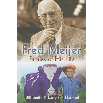 【】Fred Meijer: Stories of His Life
