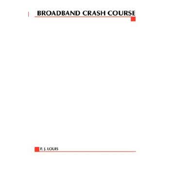 【】Broadband Crash Course