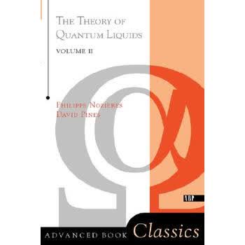 【】Theory of Quantum Liquids, Volume II: