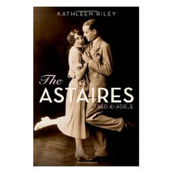 【】The Astaires: Fred & Adele