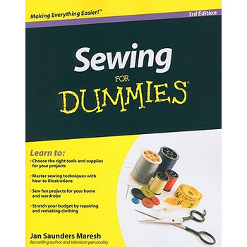 【】Sewing For Dummies, 3Rd Edition