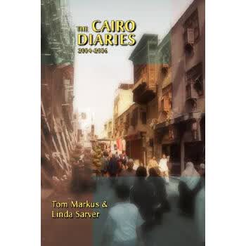 【】The Cairo Diaries: 2004-2006