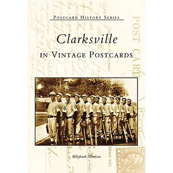 【】Clarksville in Vintage Postcards