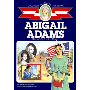 【】Abigail Adams: Girl of Colonial