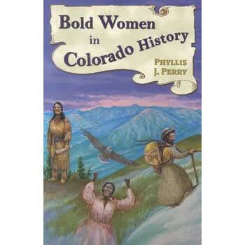 【】Bold Women in Colorado History