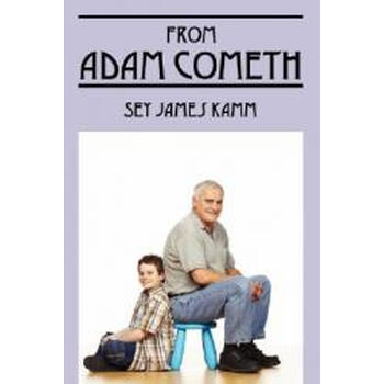 【】From Adam Cometh