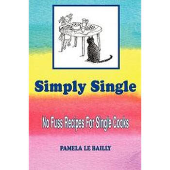【】Simply Single: No Fuss Recipes for