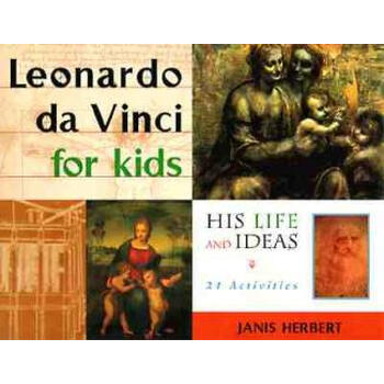 【】Leonardo Da Vinci for Kids: His Life and