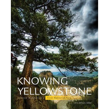 【】Knowing Yellowstone: Science in