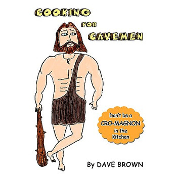 【】Cooking for Cavemen