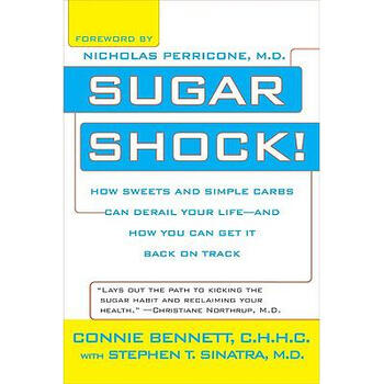 Sugar Shock!: How Sweets and Simple Carbs Ca...