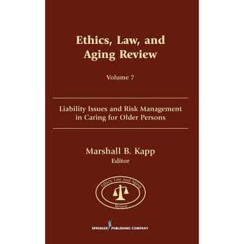 Ethics, Law, and Aging Review, Volume 7: Lia...