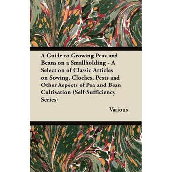 A   Guide to Growing Peas and Beans on a Sma...